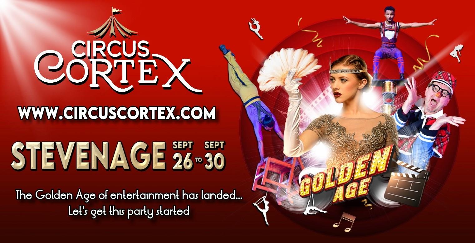 CIRCUS CORTEX at Stevenage, Hertfordshire - Visit Herts