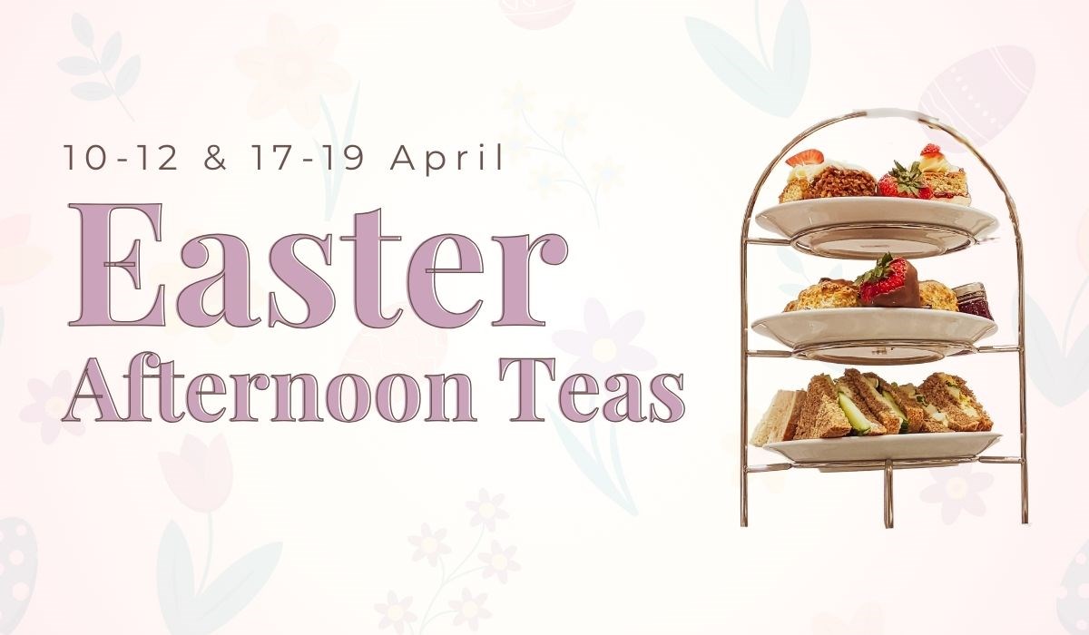 Easter Afternoon Teas - Visit Herts